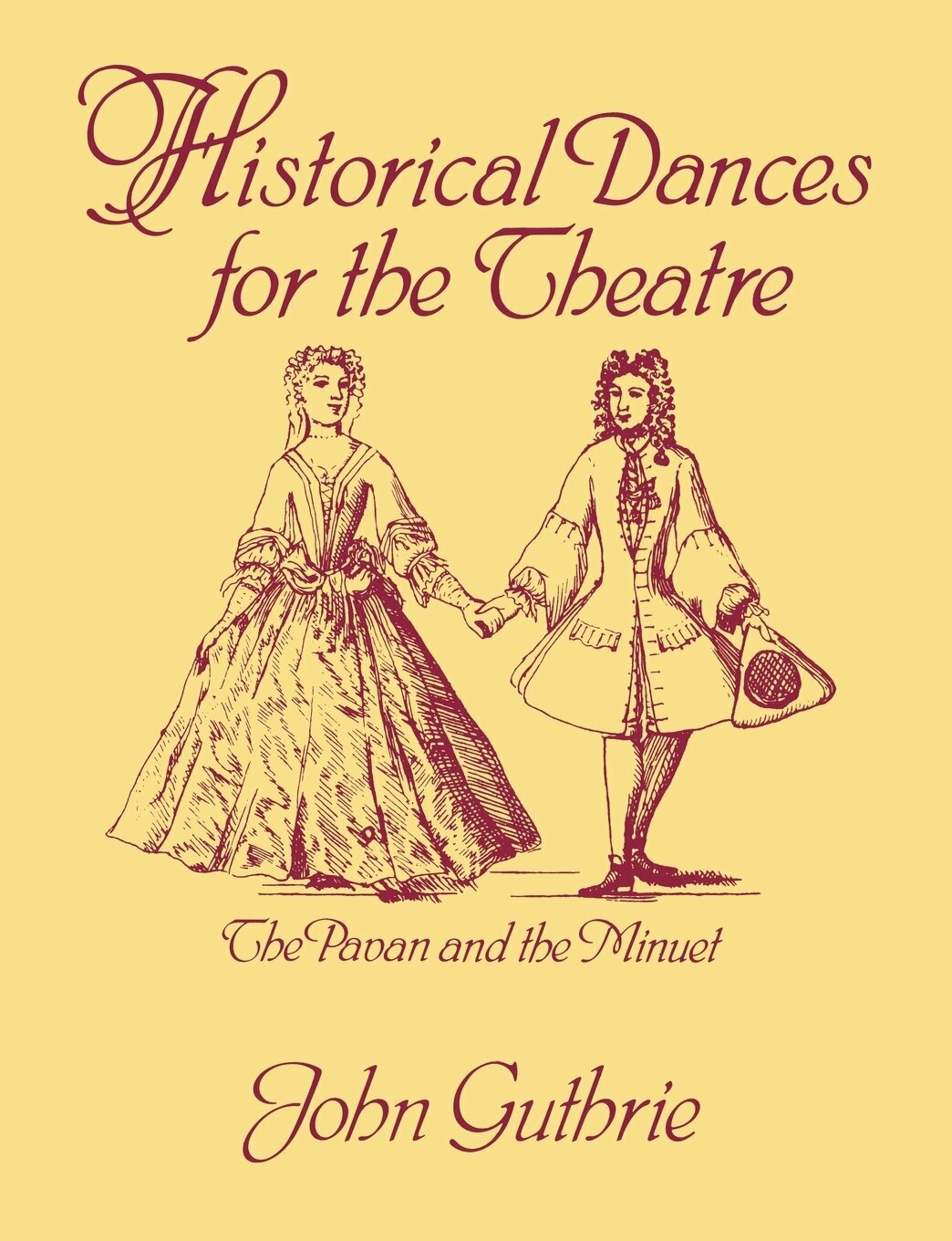 Historical Dances for the Theatre. The Pavan & the Minuet