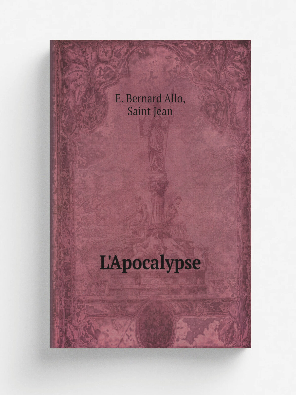 L'Apocalypse | E. Bernard Allo | 1921 | Paris : J. Gabalda | Репринт