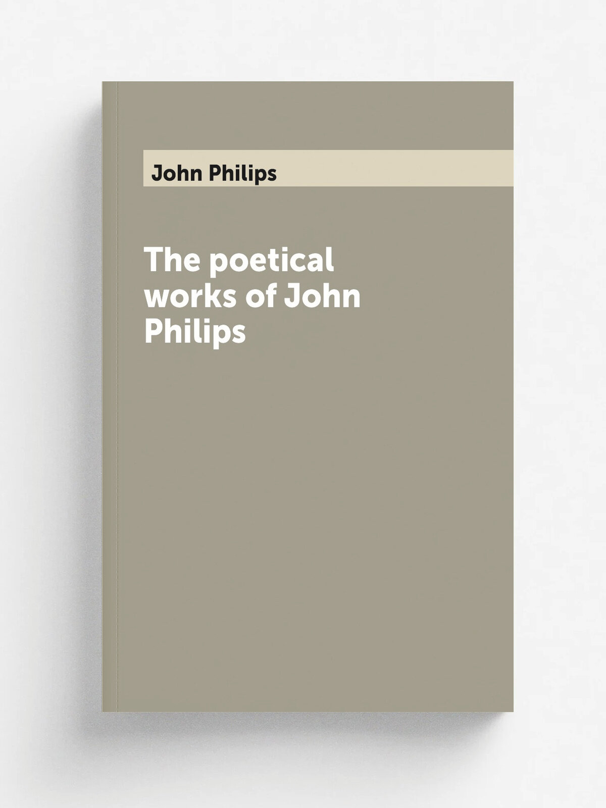 The poetical works of John Philips