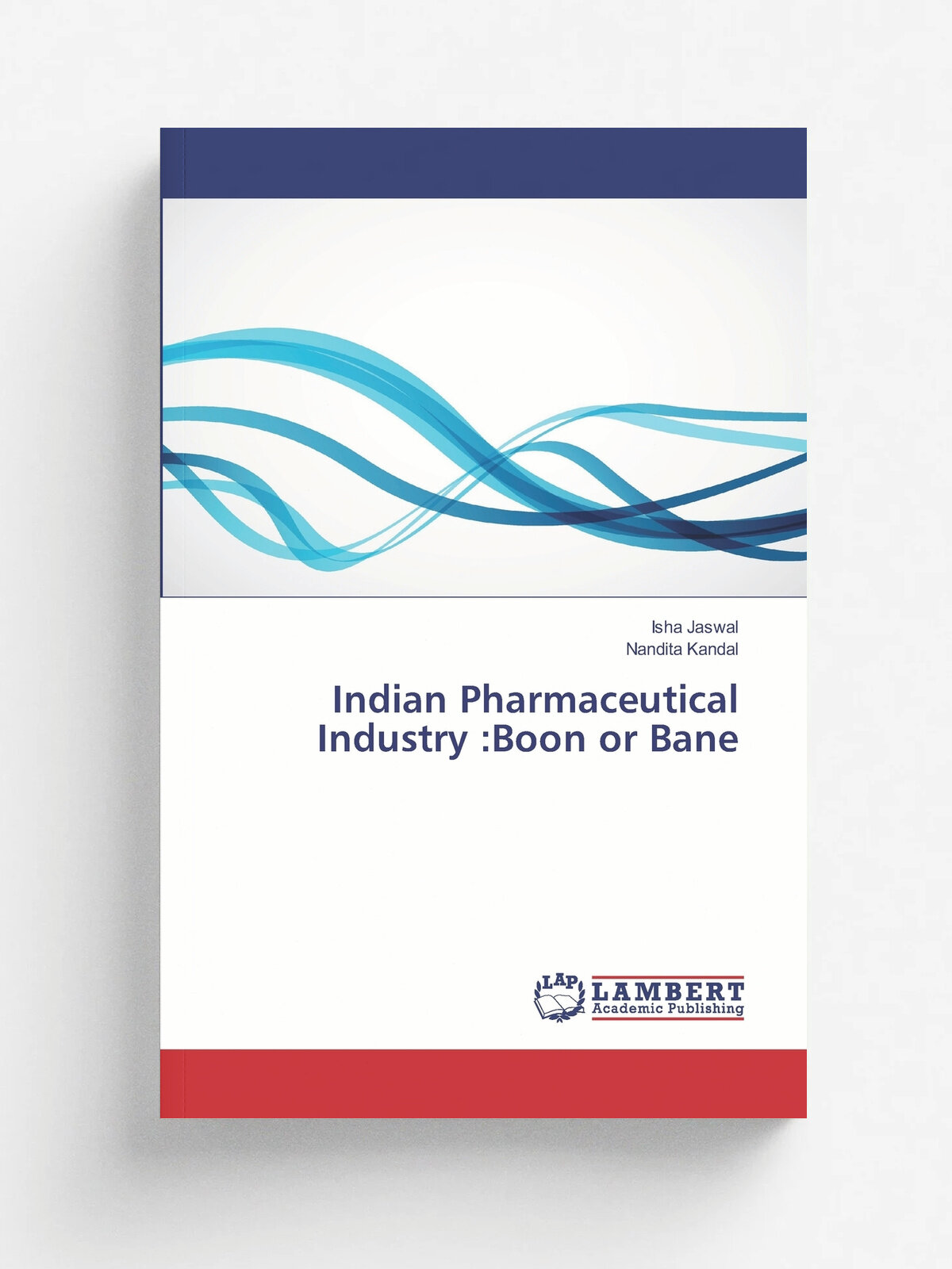 Indian Pharmaceutical Industry. Boon or Bane