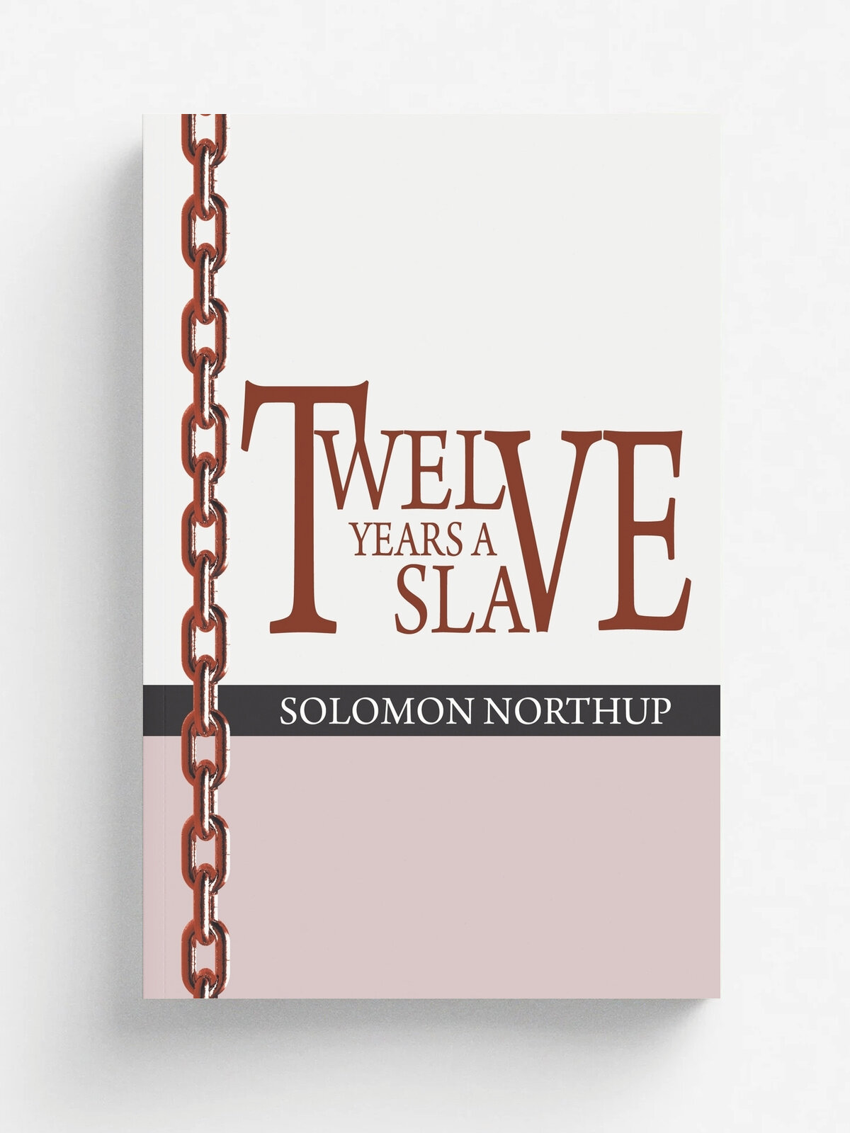 12 Years a Slave. 12 лет рабства: на англ. яз.