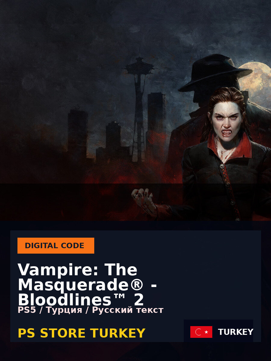 Vampire: The Masquerade® - Bloodlines™ 2 PS5 — PlayStation Store Турция, цифровая версия