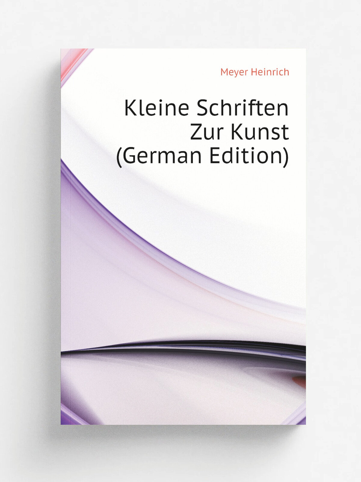 Kleine Schriften Zur Kunst (German Edition) | Meyer Heinrich | Репринт