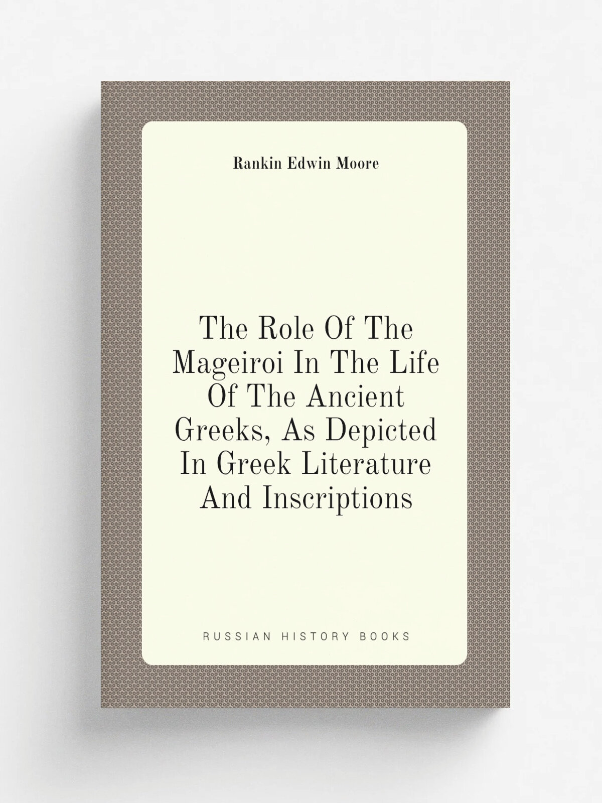 The Role Of The Mageiroi In The Life Of The Ancient Greeks, As Depicted In Greek Literature And Inscriptions