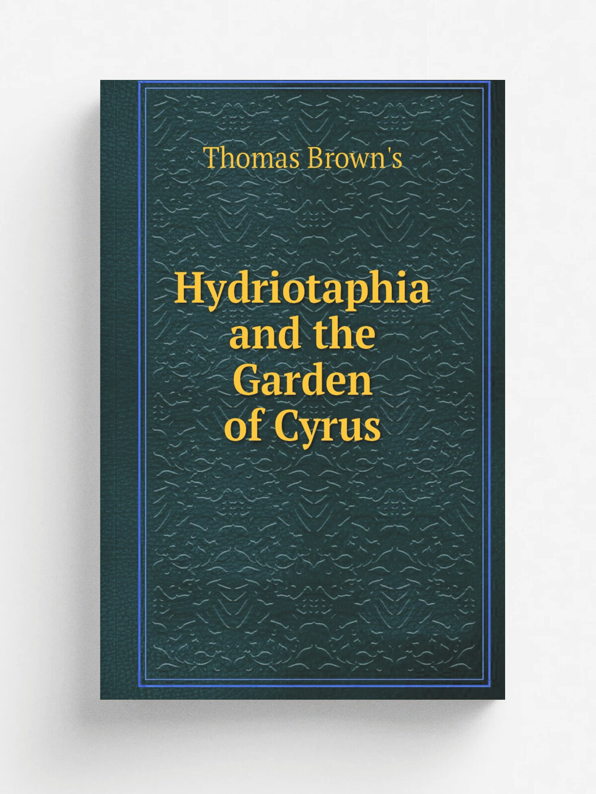 Hydriotaphia and the Garden of Cyrus