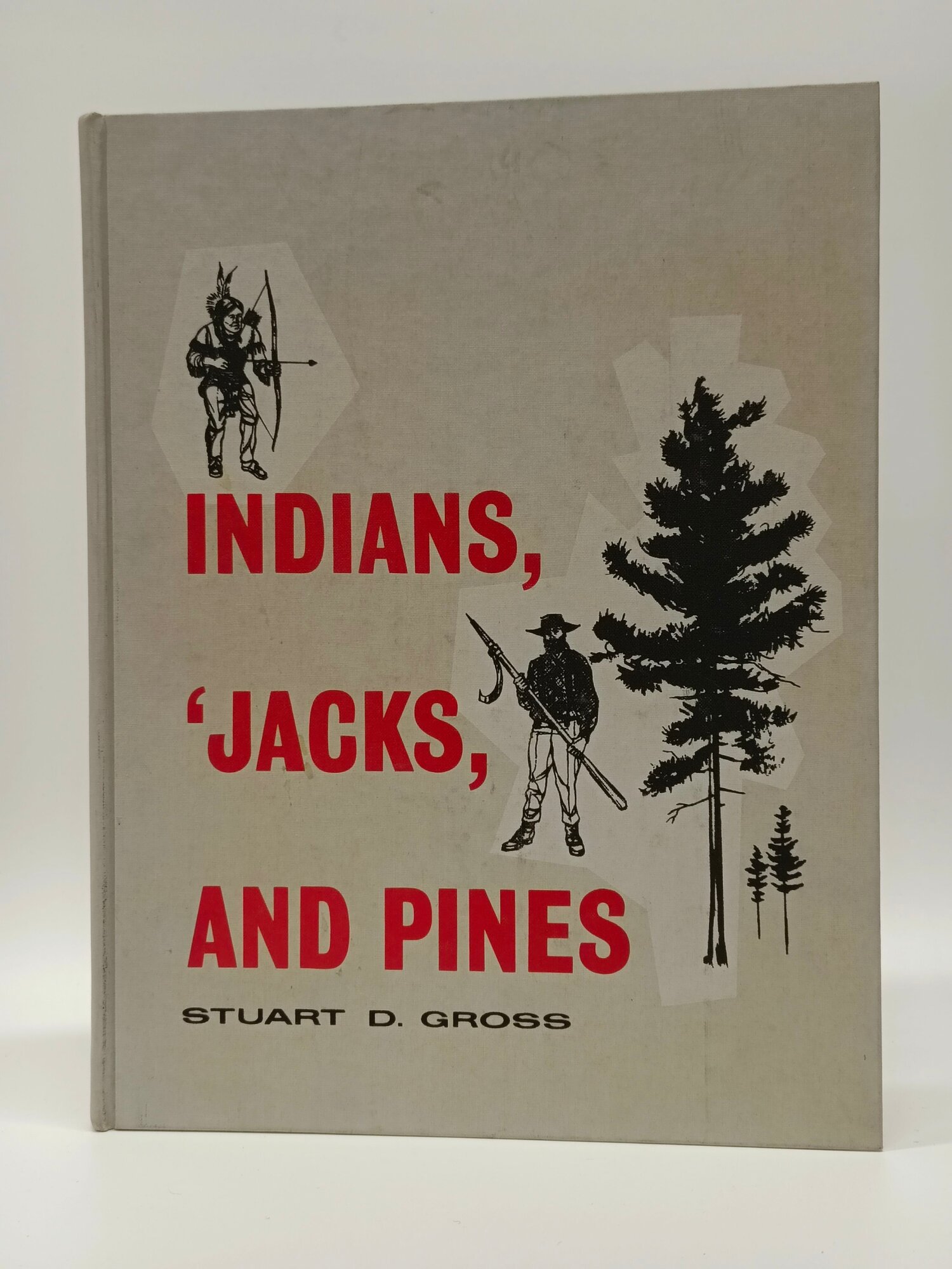 Indians, Jacks, and Pines