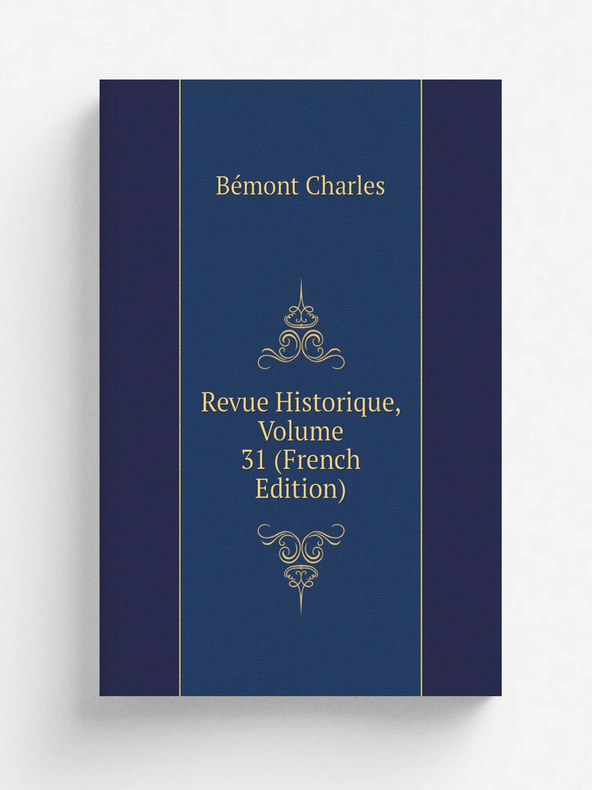 Revue Historique, Volume 31 (French Edition) | B.mont Charles | Репринт