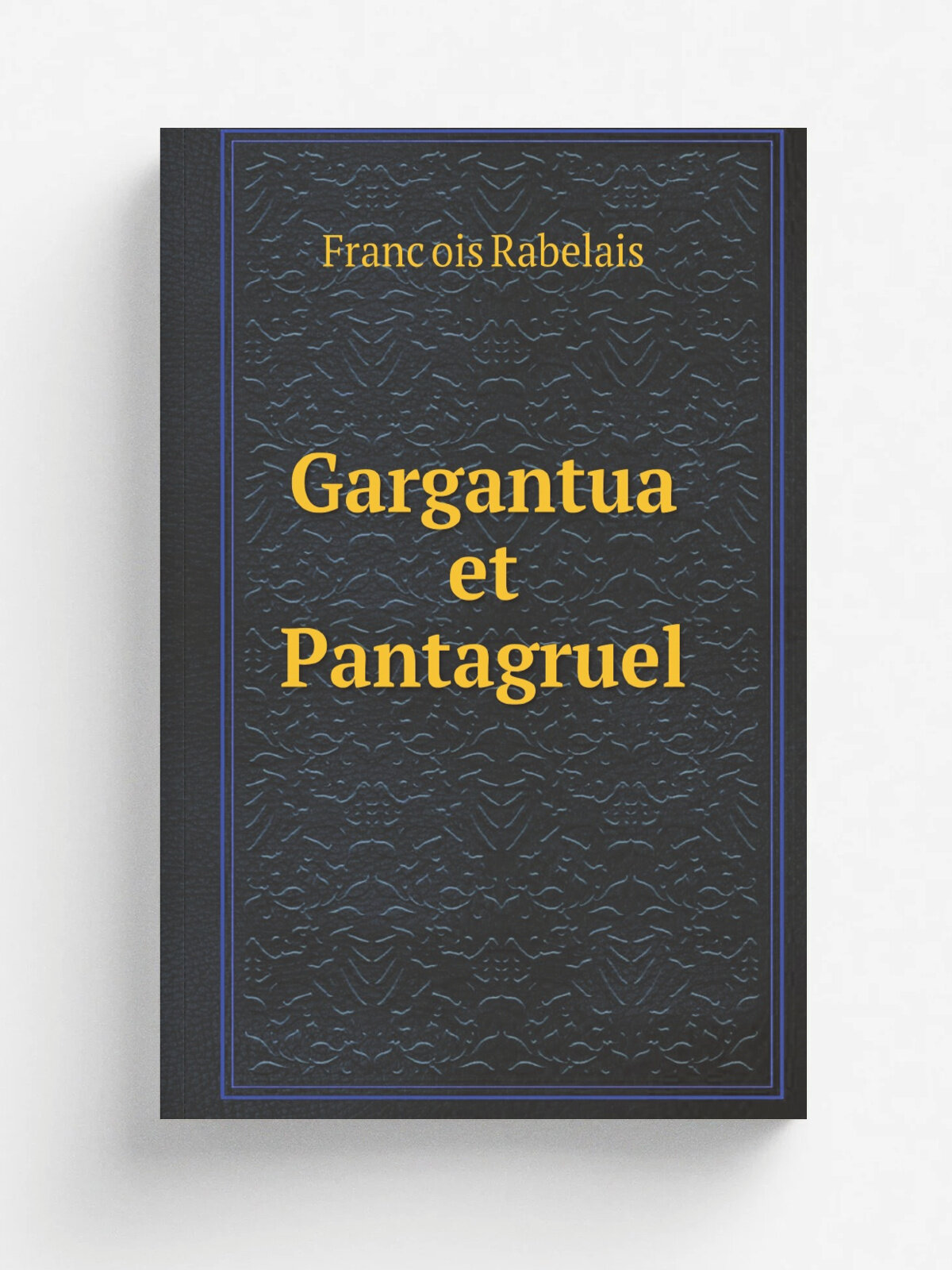 Gargantua et Pantagruel