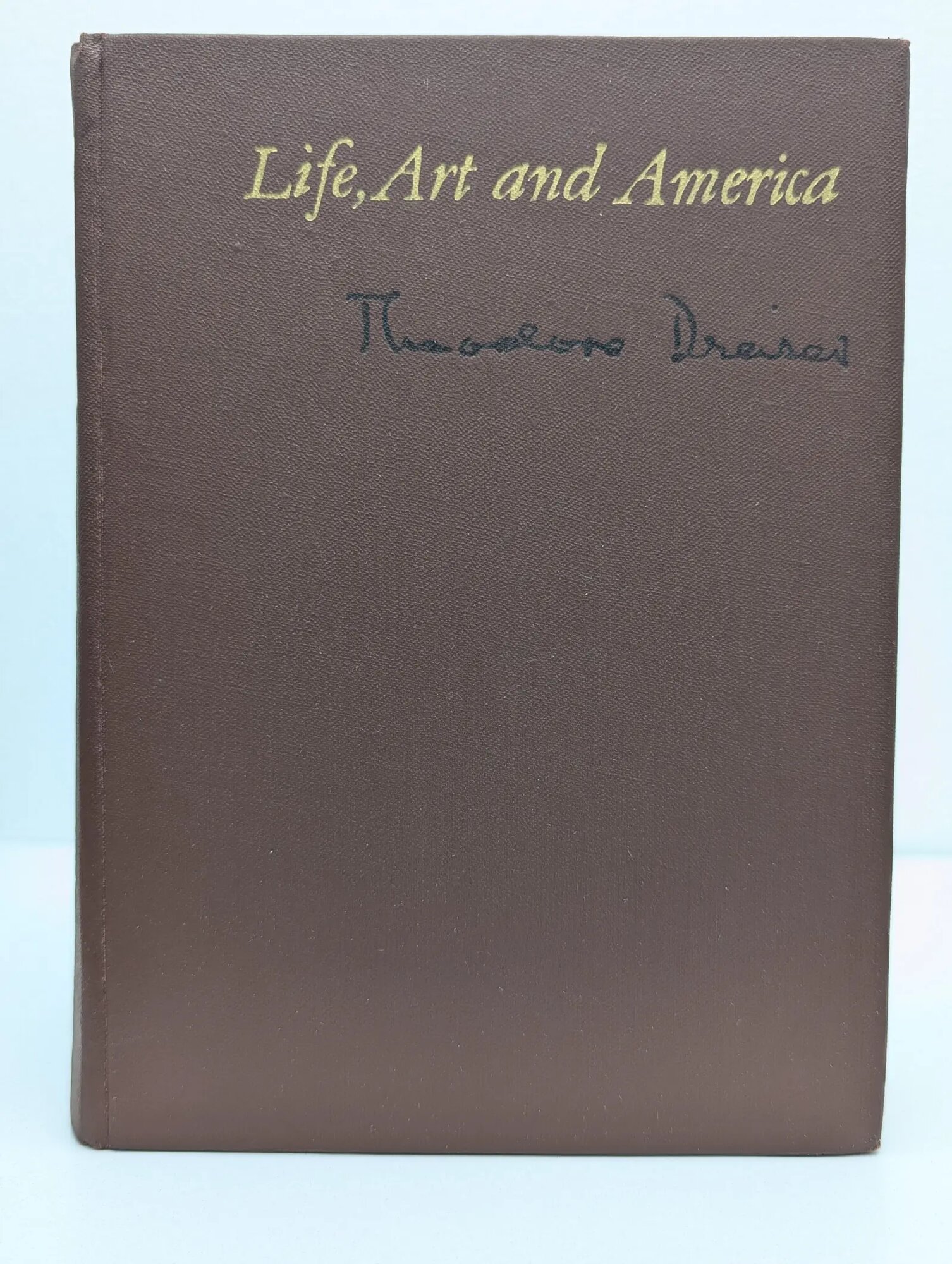 Life, Art and America Драйзер Теодор 1976
