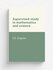 Supervised study in mathematics and science