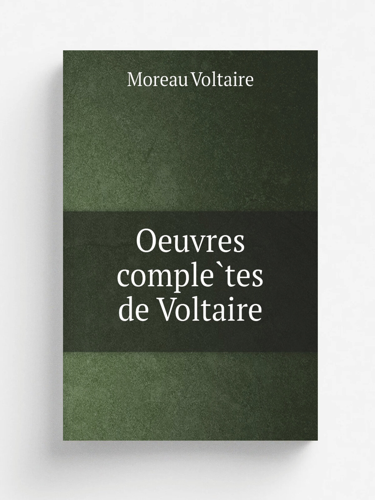 Oeuvres comple.tes de Voltaire | Moreau Voltaire | 1877 | Paris, Garnier fre.res | Репринт