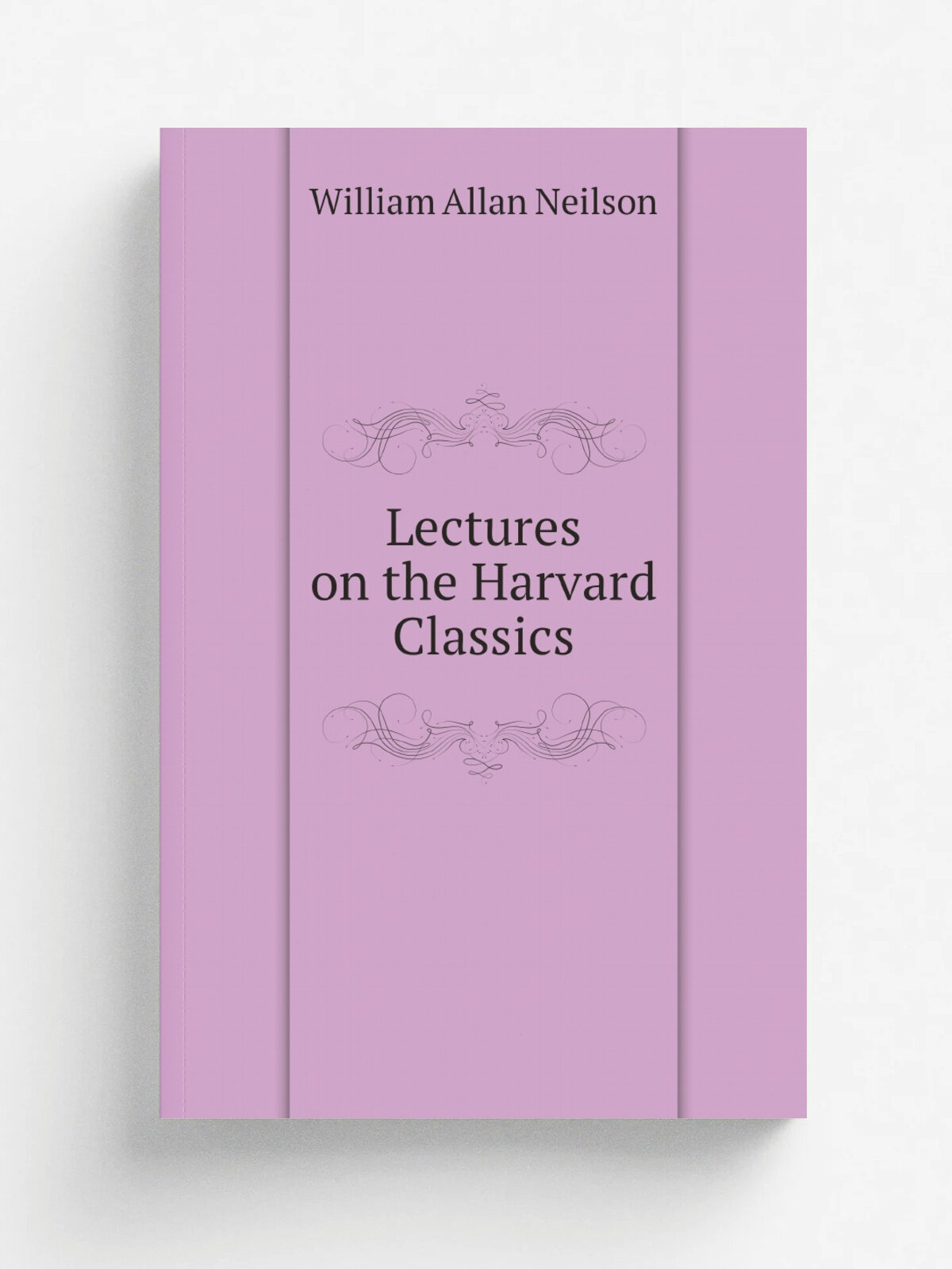 Lectures on the Harvard Classics