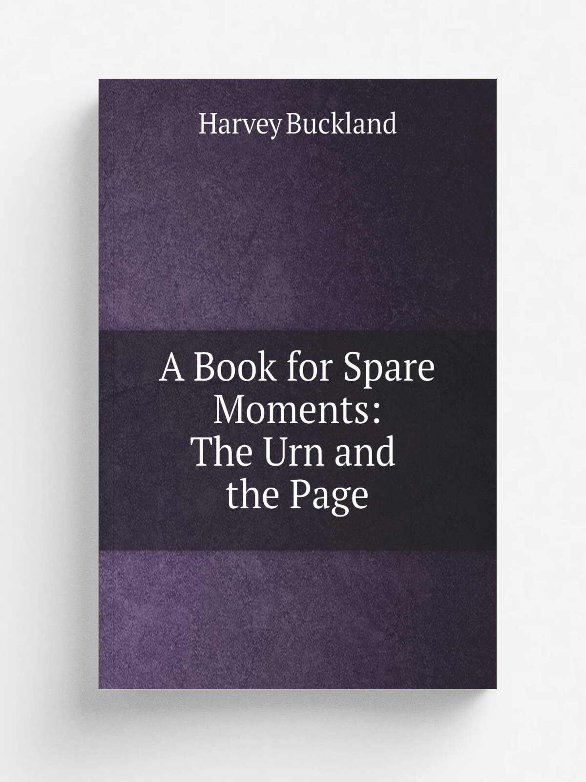 A Book for Spare Moments: The Urn and the Page