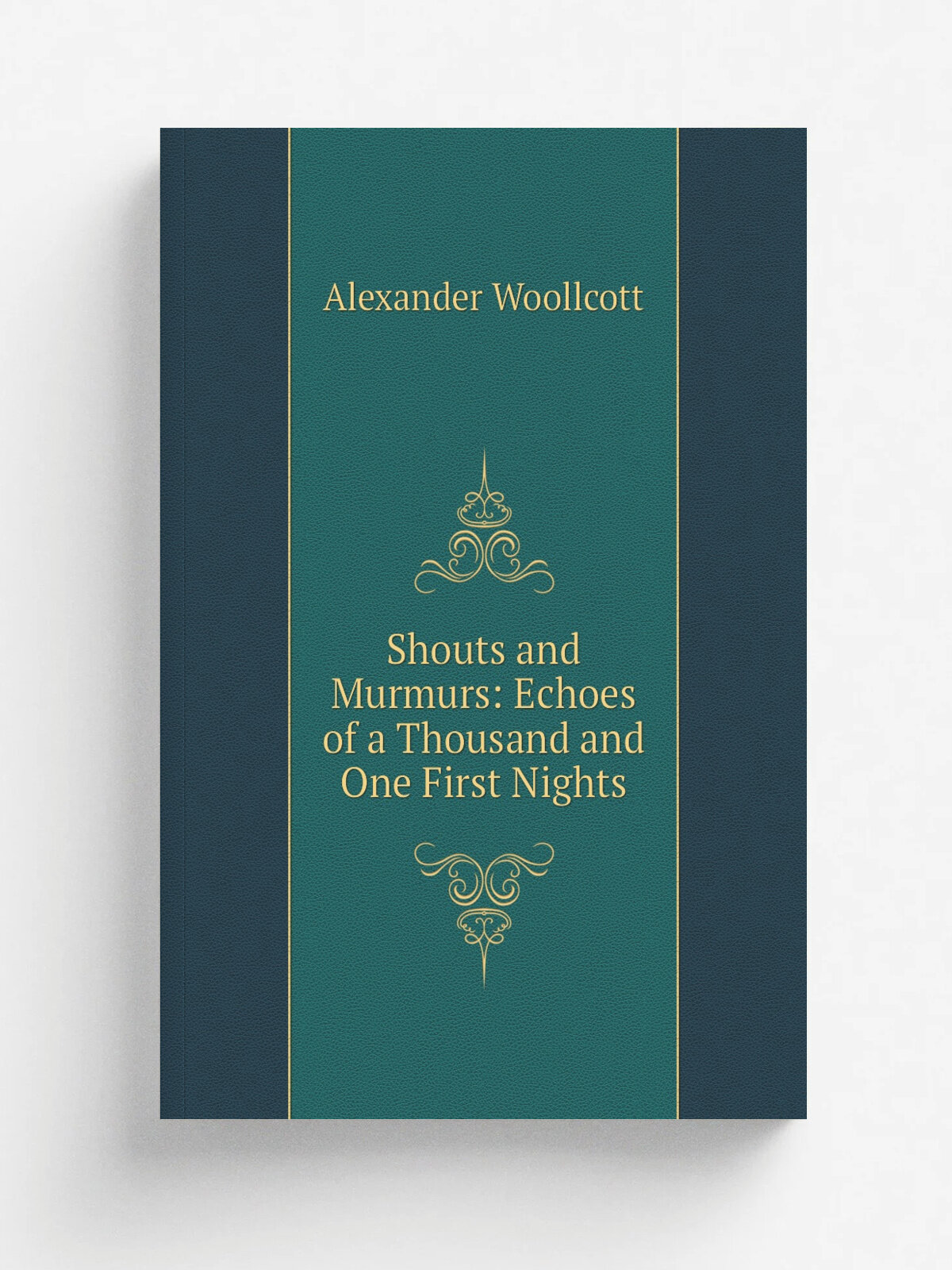 Shouts and Murmurs: Echoes of a Thousand and One First Nights