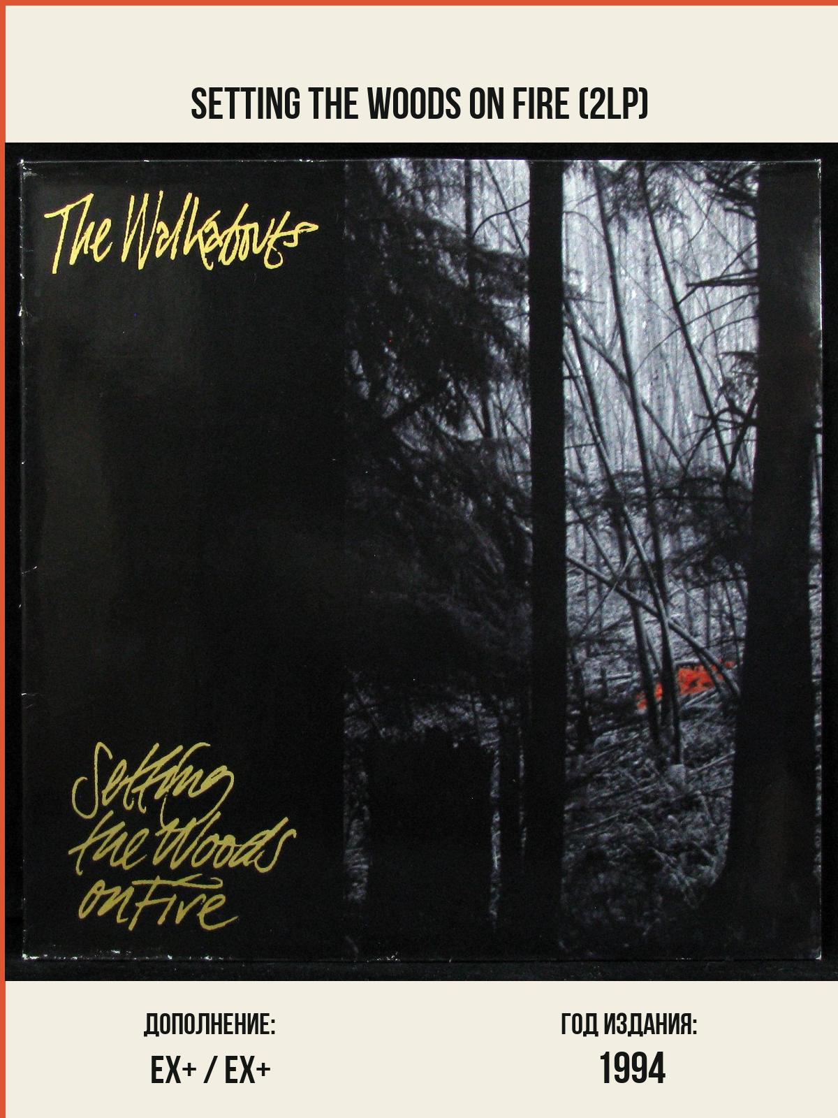 Виниловая пластинка Sub Pop Walkabouts – Setting The Woods On Fire (2LP)