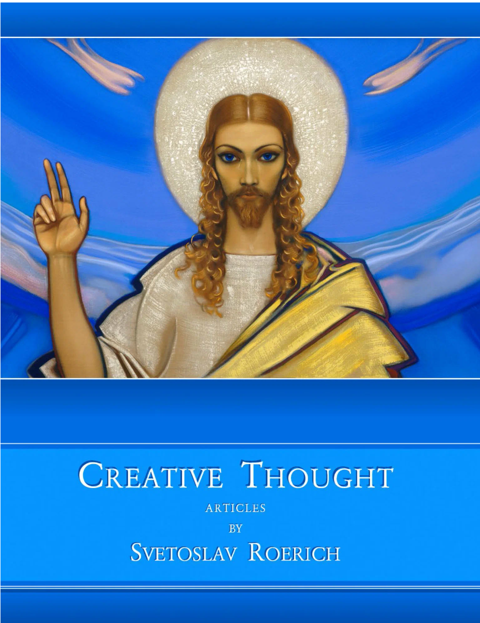 Svetoslav Roerich. Creative Thought: Articles — С. Н. Рерих. Творческая мысль: Статьи, на английском языке