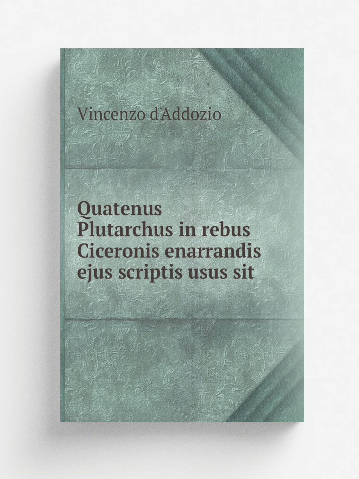 Quatenus Plutarchus in rebus Ciceronis enarrandis ejus scriptis usus sit