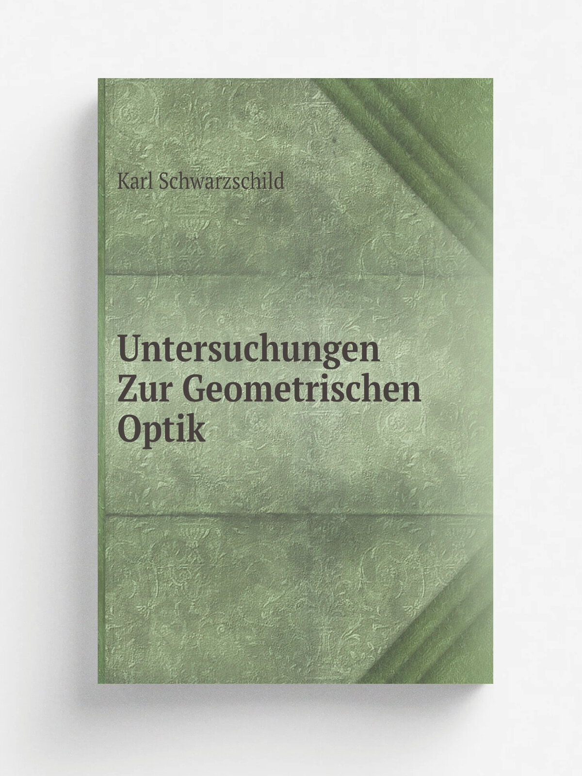 Untersuchungen zur geometrischen optik. Исследования по геометрической оптике: на немецком языке