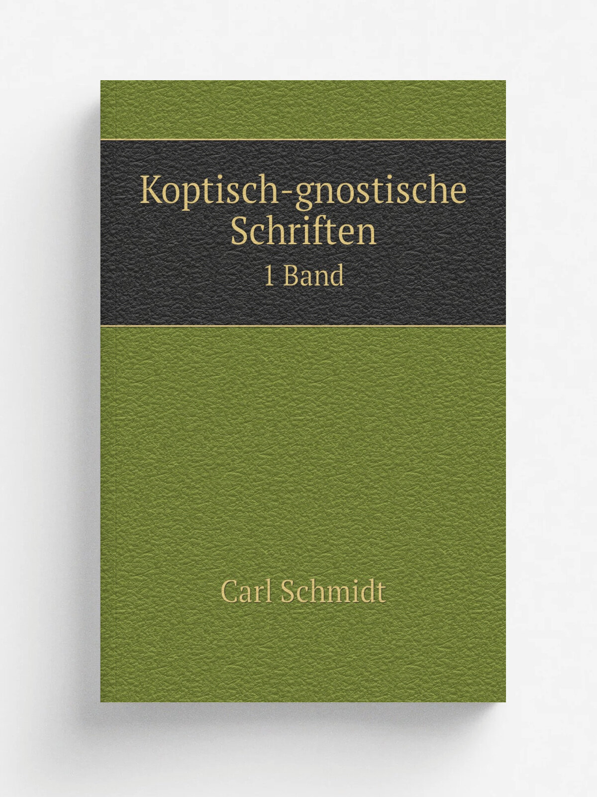 Koptisch-gnostische Schriften. 1 Band