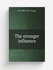 The stronger influence