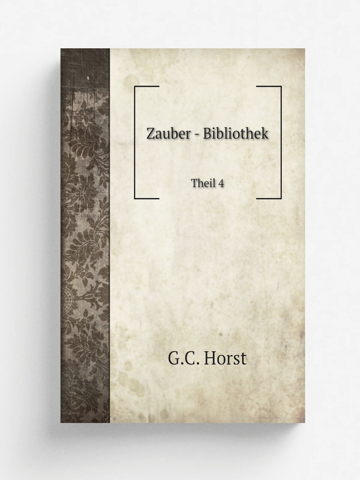 Zauber-Bibliothek. Theil 4