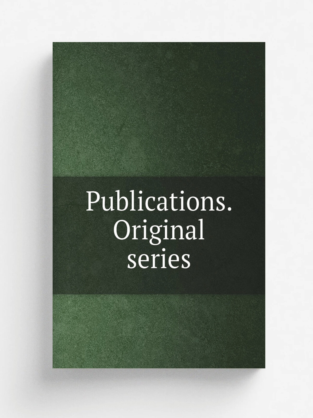 Publications. Original series | 1864 | London Oxford University Press . etc. | Репринт
