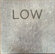 LOW Hey What (LP)