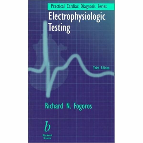 Electrophysiologic Testing，Reprinted paperback book