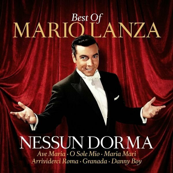 Lanza Mario "Виниловая пластинка Lanza Mario Nessun Dorma / Best Of Mario Lanza"