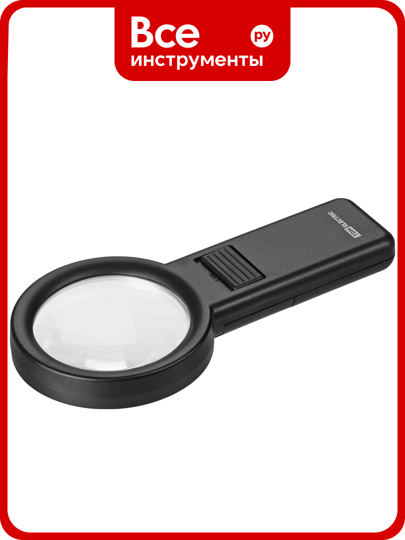 Ручная круглая лупа TDM ELECTRIC d 68 мм, 6‑кратное увеличение, LED подсветка SQ1025-0904 оптическая пластиковая линза