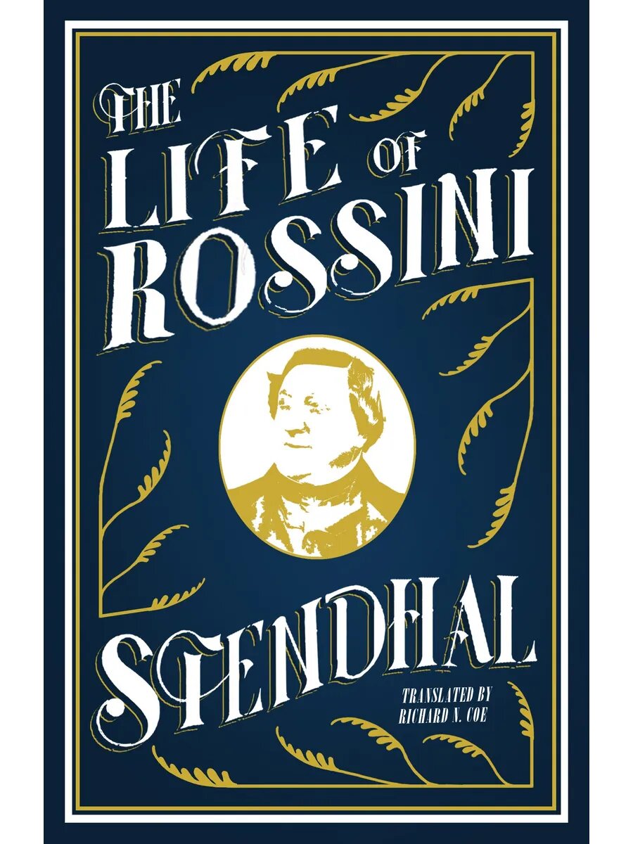 The Life of Rossini / Книга на Английском