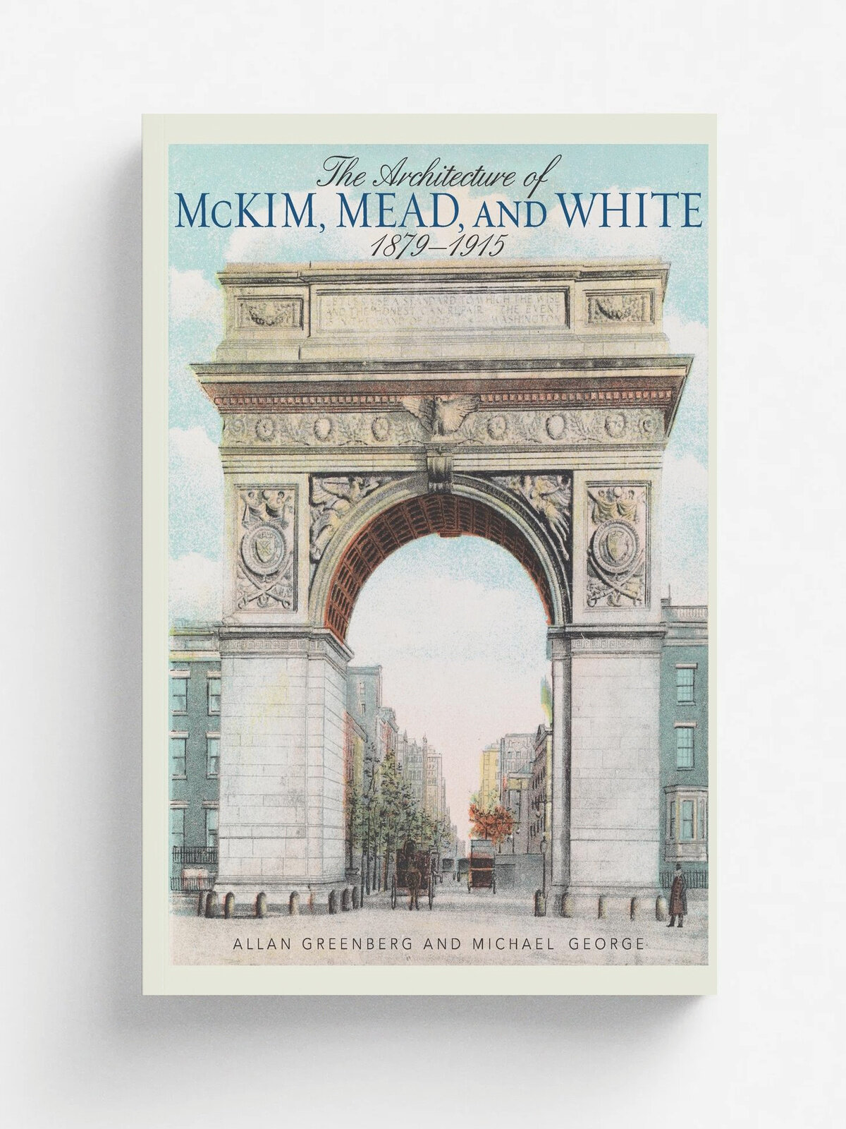 Architecture of McKim, Mead, and White. 1879-1915