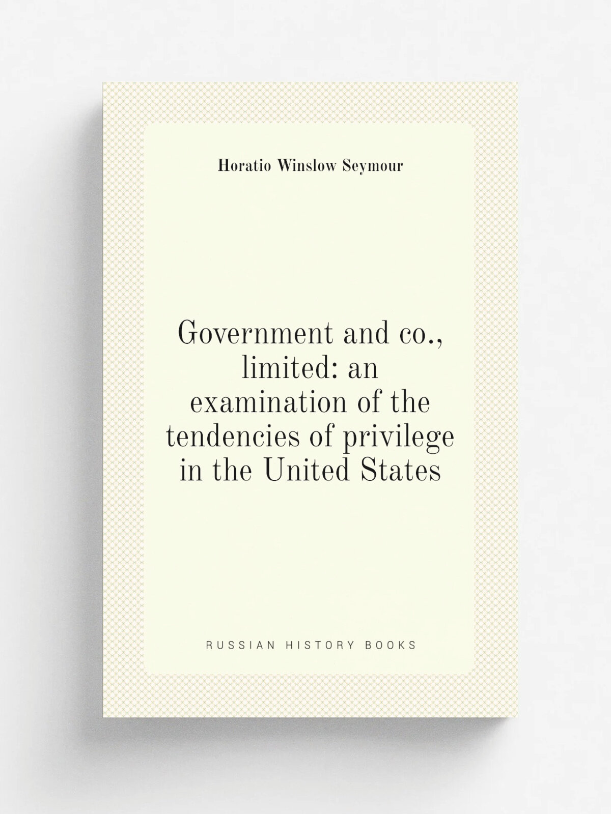 Government and co, limited: an examination of the tendencies of privilege in the United States