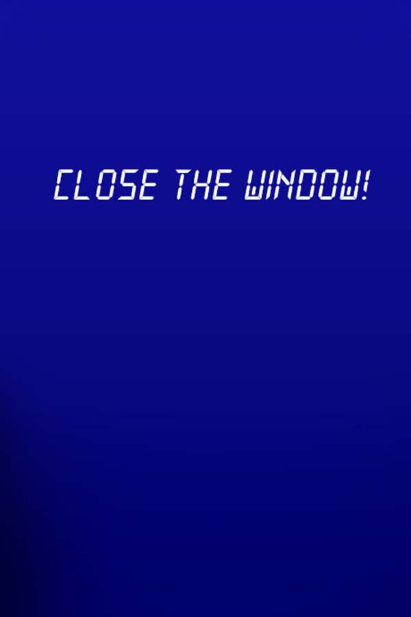 Close the Window, Все страны