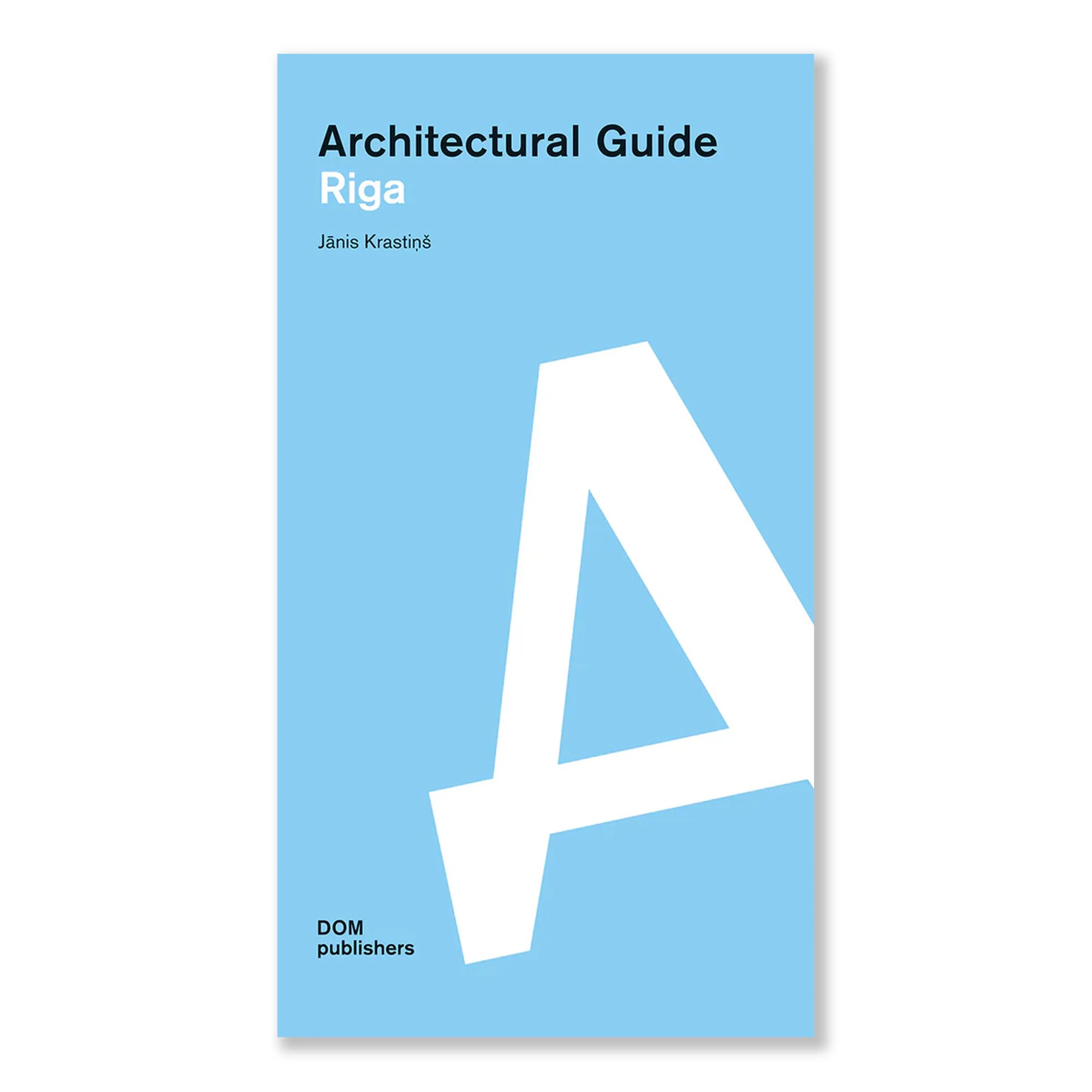 Janis Krastins: Architectural guide. Riga — фото 1