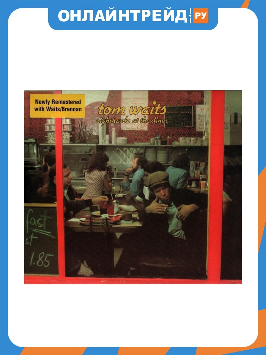 Компакт-диск EU Tom Waits - Nighthawks At The Diner