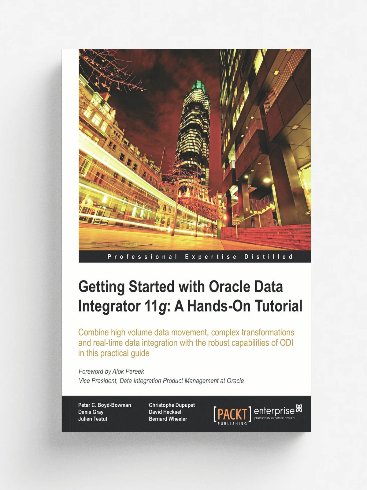 Getting Started with Oracle Data Integrator 11g. A Hands-On Tutorial