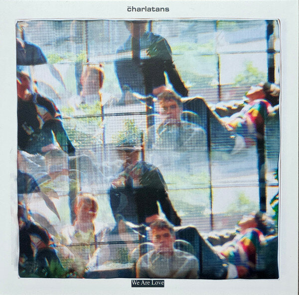 THE CHARLATANS We Are Love (LP)