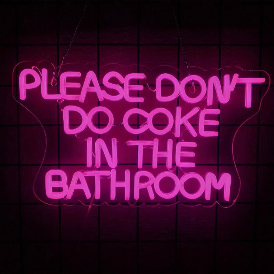 Неоновая вывеска "Please Don't Do Coke in the Bathroom", Цвет: C