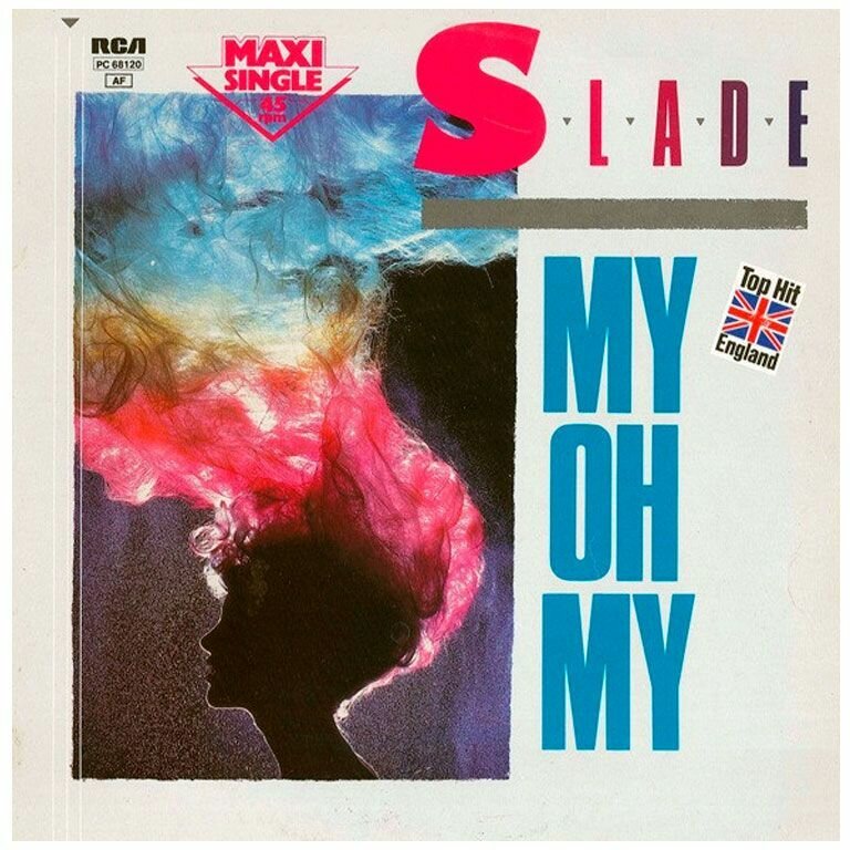 Виниловая пластинка SLADE - My Oh My, 1983 (EP, Maxi-Single)