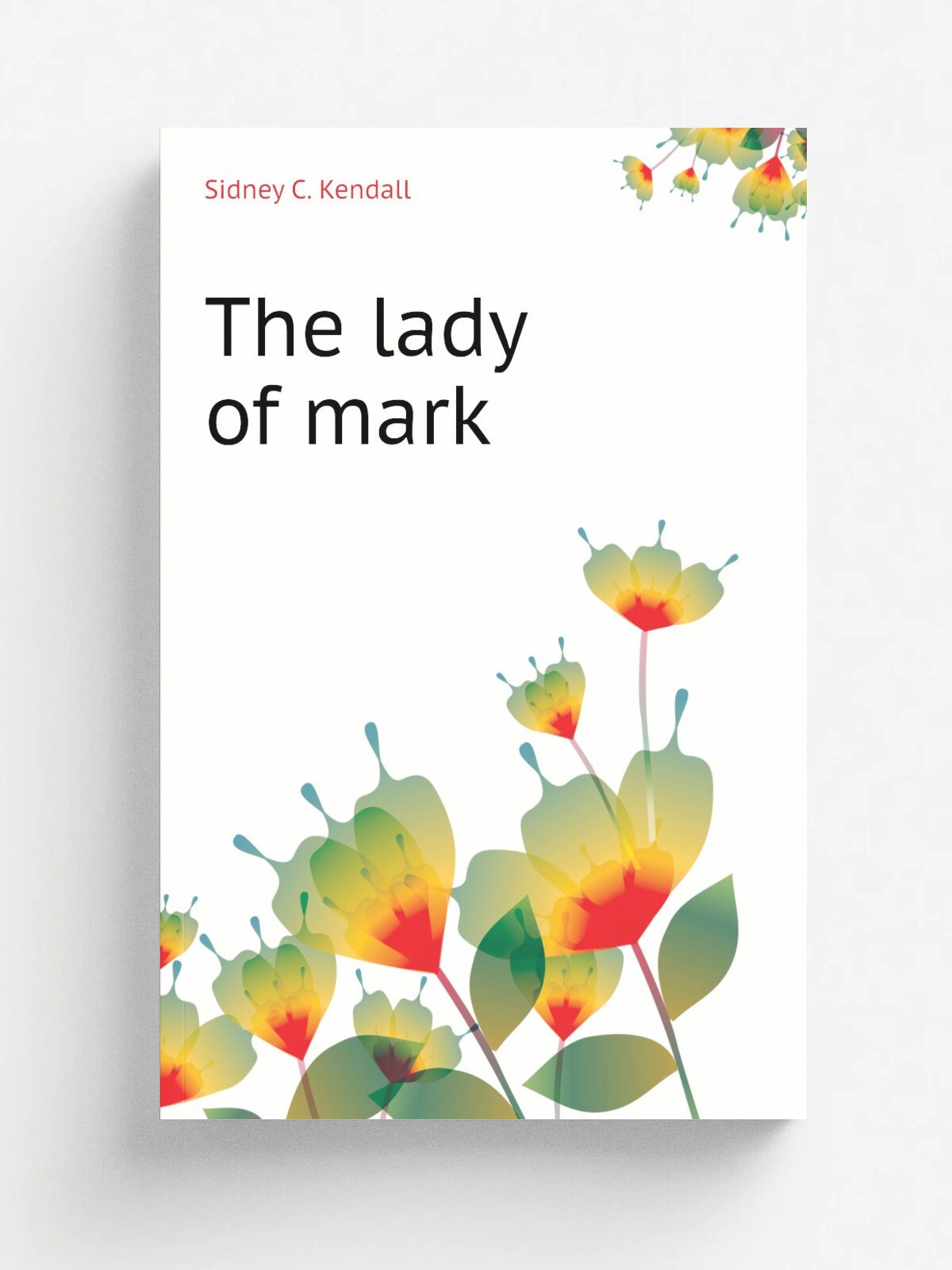 The lady of mark | Sidney C. Kendall | Репринт