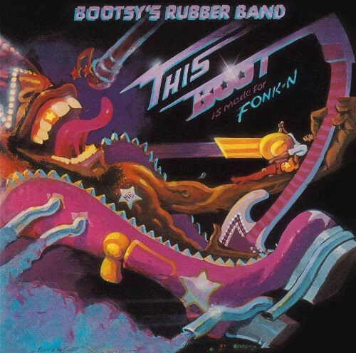 BOOTSY'S RUBBER BAND This Boot Is Made For Fonk-N (LP)