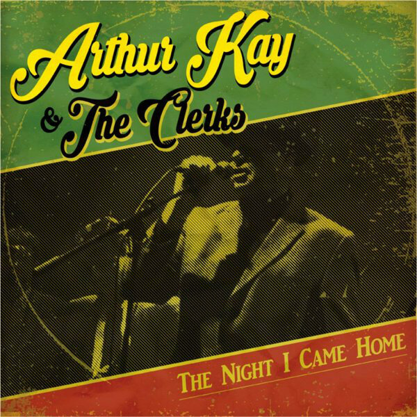 ARTHUR KAY & THE CLERKS The Night I Came Home (LP)