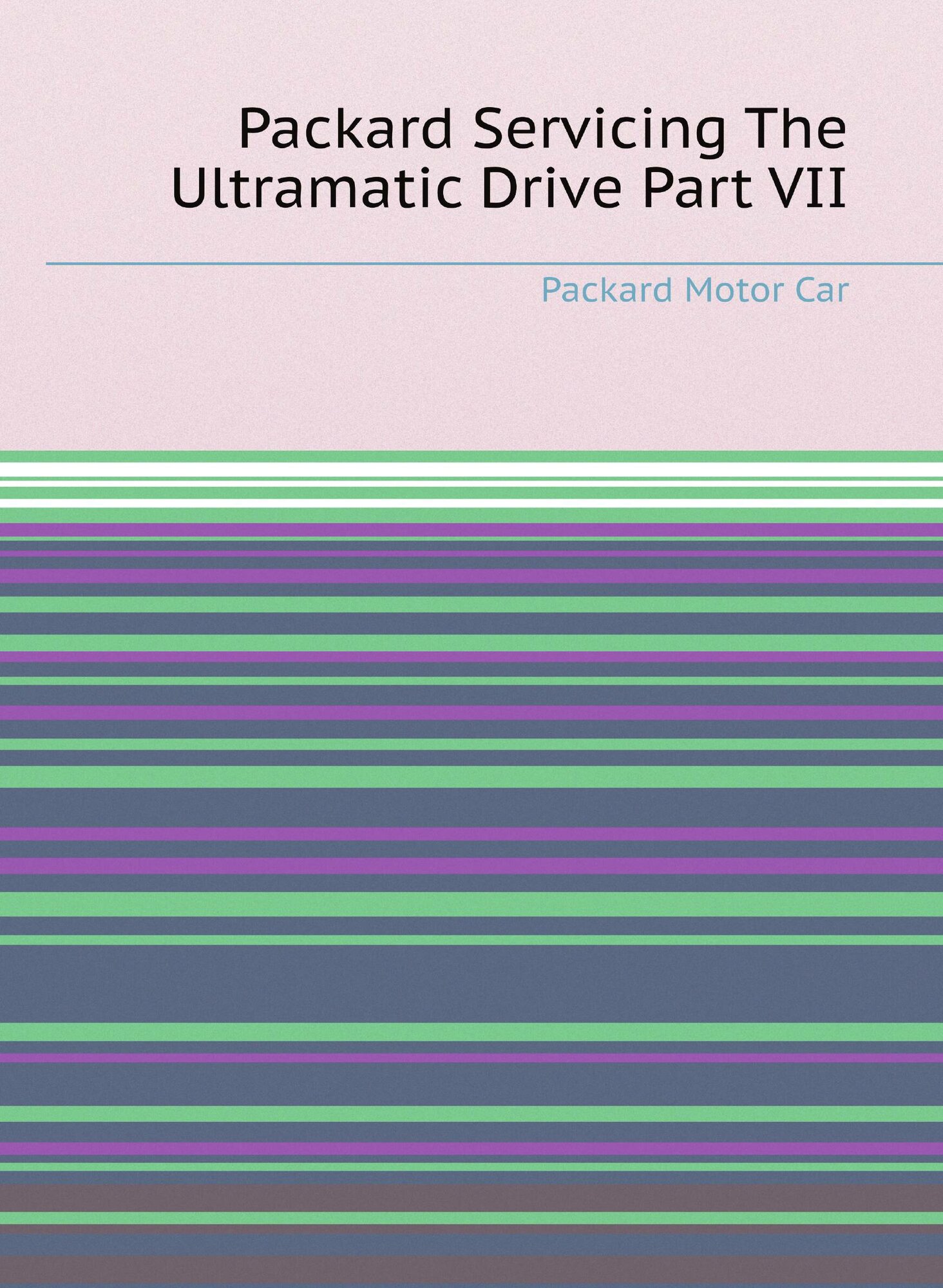 Packard Servicing The Ultramatic Drive Part VII — фото 1