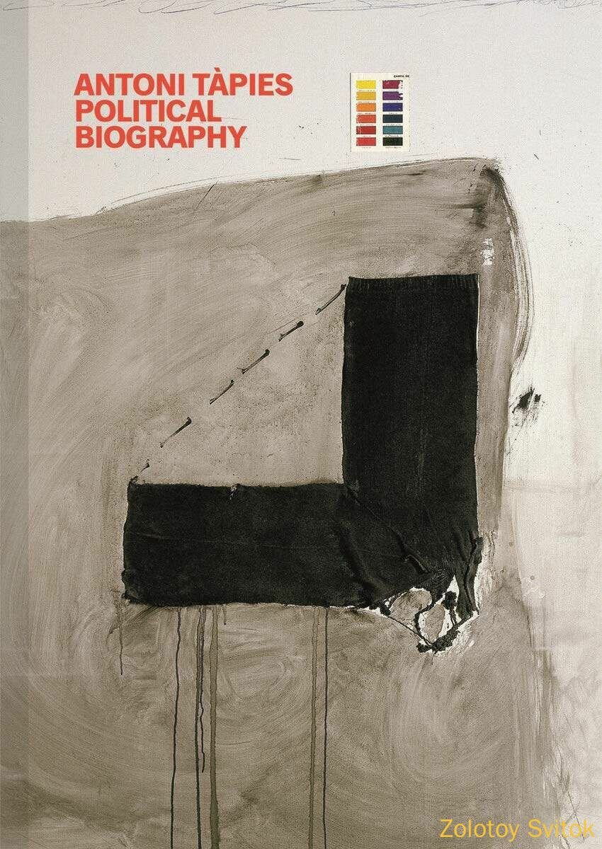 Antoni Tapies: Political Biography: Fundaci Antoni Tapies/ Биография Энтони Таписа: Фонд Энтони Таписа