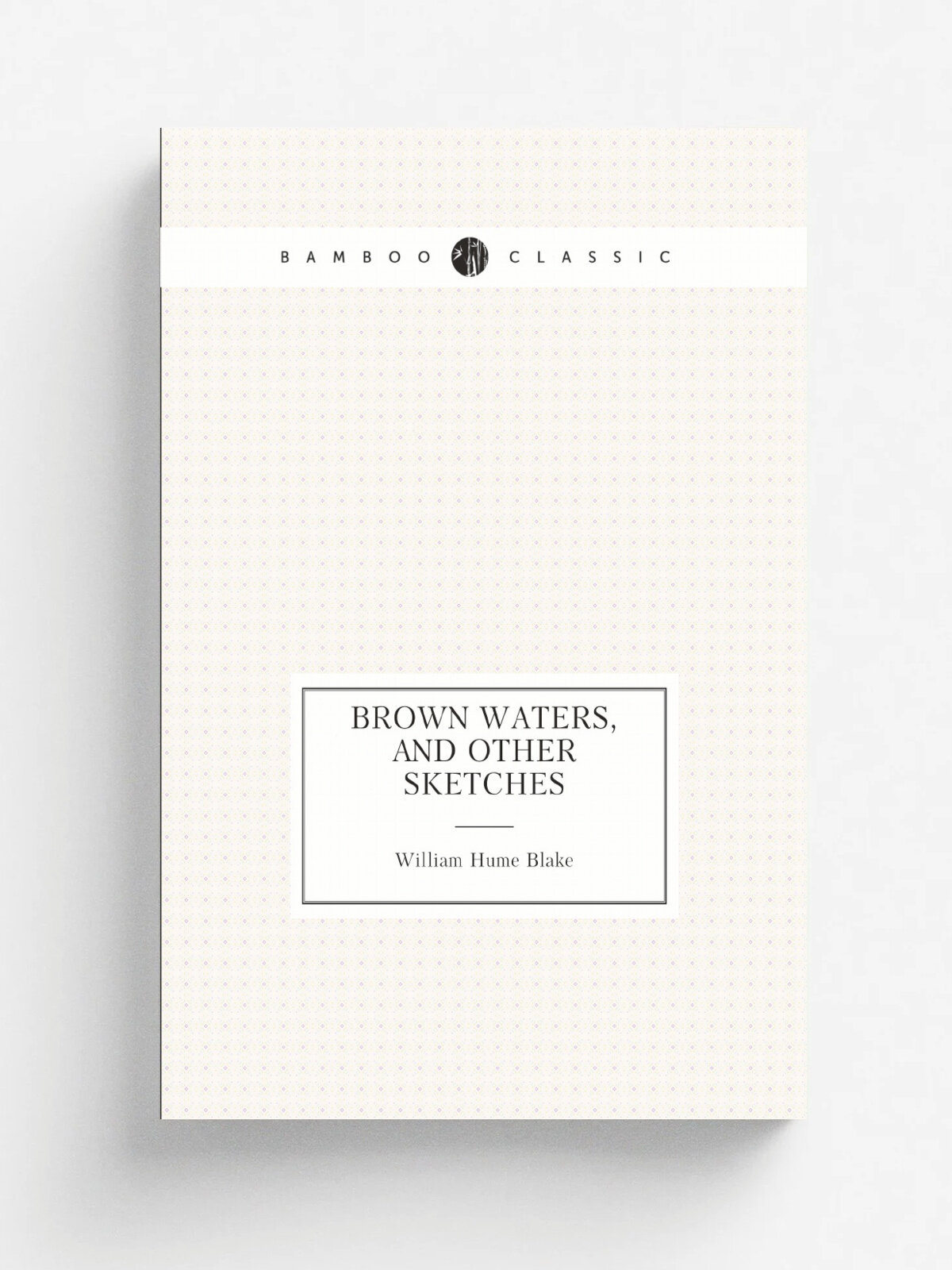 Brown Waters, and Other Sketches