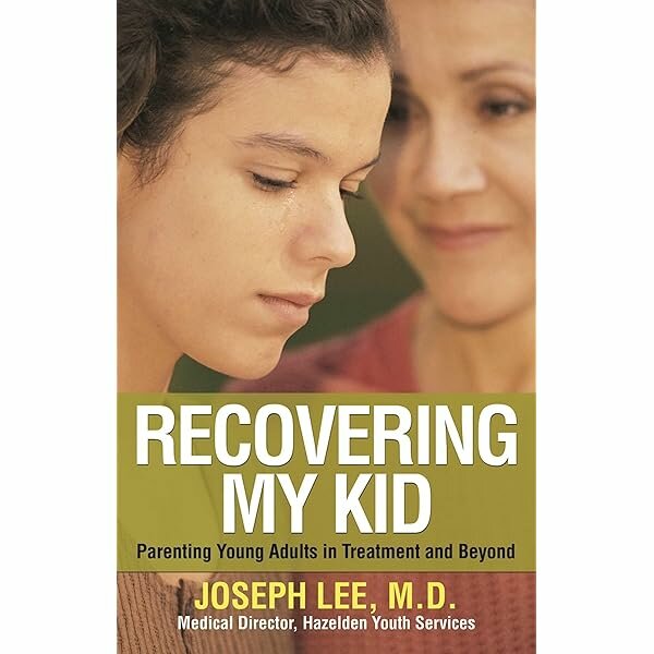 Recovering My Kid: Parenting Young Adults in Treatment and Beyond，Reprinted paperback book