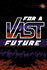 For a Vast Future, Все страны