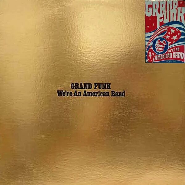 Grand Funk - We're An American Band (поврежденная обложка) VG+