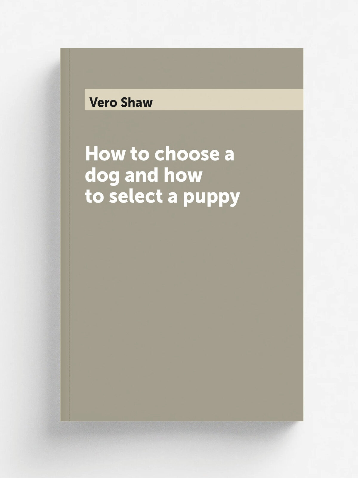 How to choose a dog and how to select a puppy